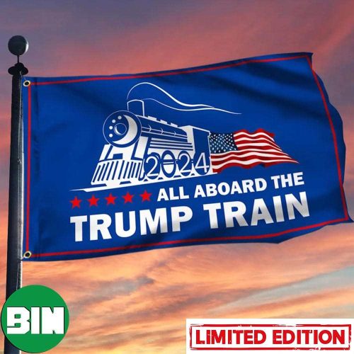 Trump Flag 2024 All Board The Trump Train Ultra MAGA President Campaign ...