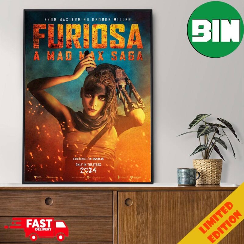 New Poster For Furiosa A Mad Max Saga From Mastermind George Miller Experience It In Imax Only ...